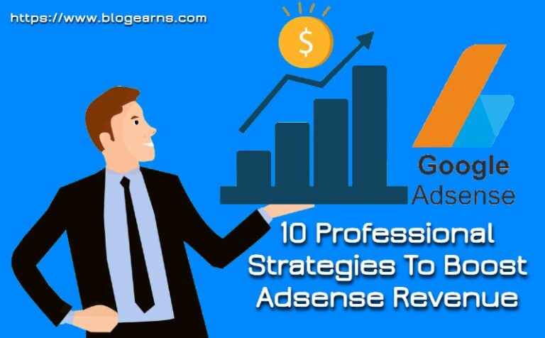 10 Professional Strategies to Boost AdSense Revenue - BlogEarns